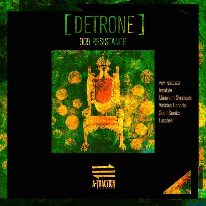 Detrone by 909 Resistance on MP3, WAV, FLAC, AIFF & ALAC at Juno Download