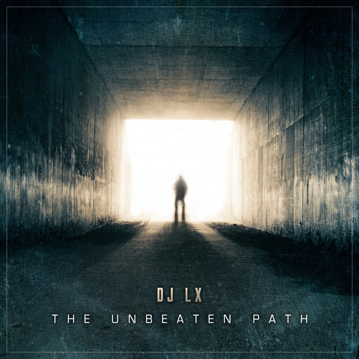 DJ LX - The Unbeaten Path on Juno Download | MP3, WAV, FLAC