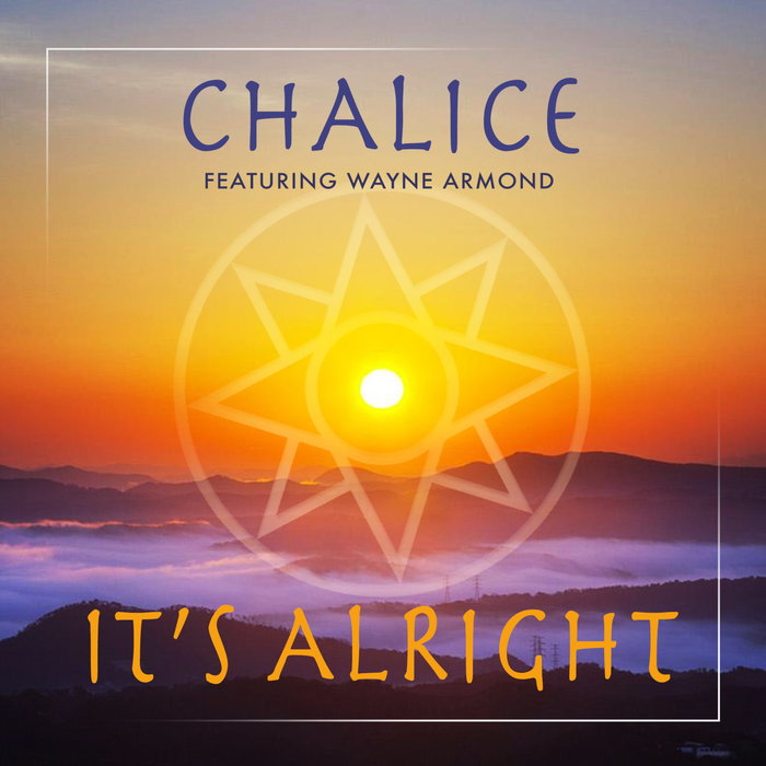 It s Alright by Chalice feat Wayne Armond on MP3, WAV, FLAC, AIFF ...