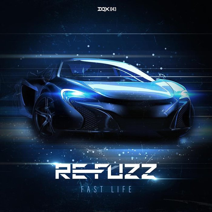 Fast Life by Re-Fuzz on MP3, WAV, FLAC, AIFF & ALAC at Juno Download