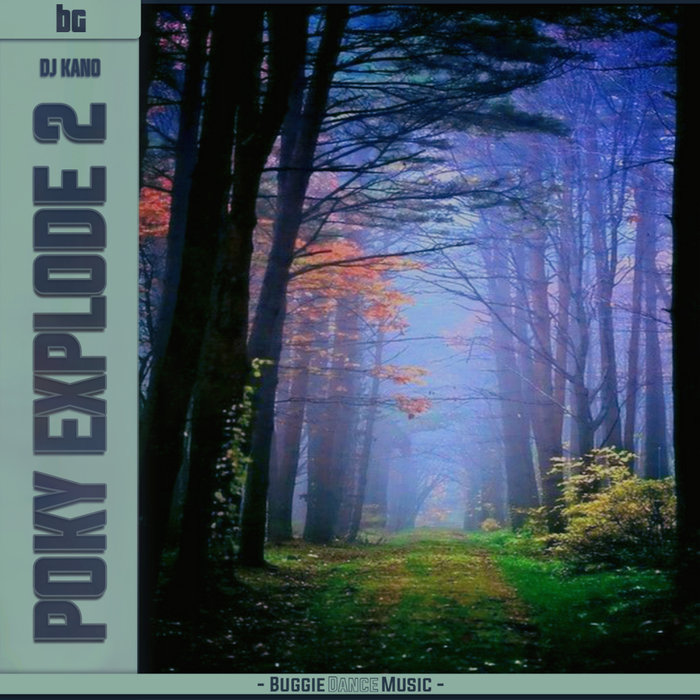 Poky Explode 2 by DJ Kano on MP3, WAV, FLAC, AIFF & ALAC at Juno Download