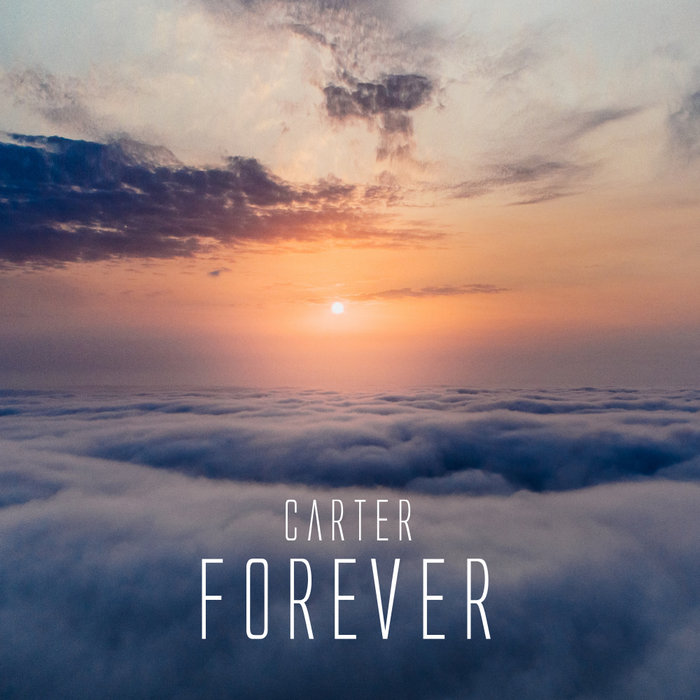 Forever by Carther on MP3, WAV, FLAC, AIFF & ALAC at Juno Download