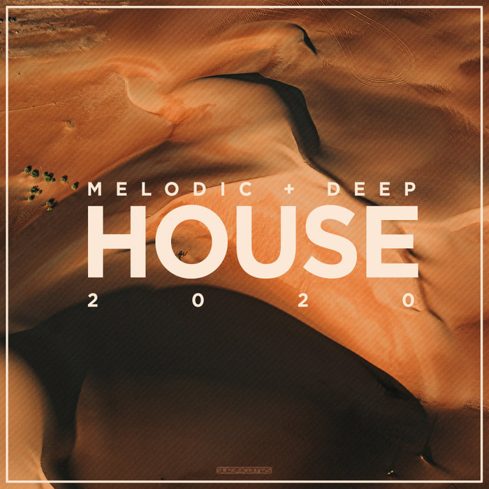 Various: Melodic & Deep House 2020 at Juno Download