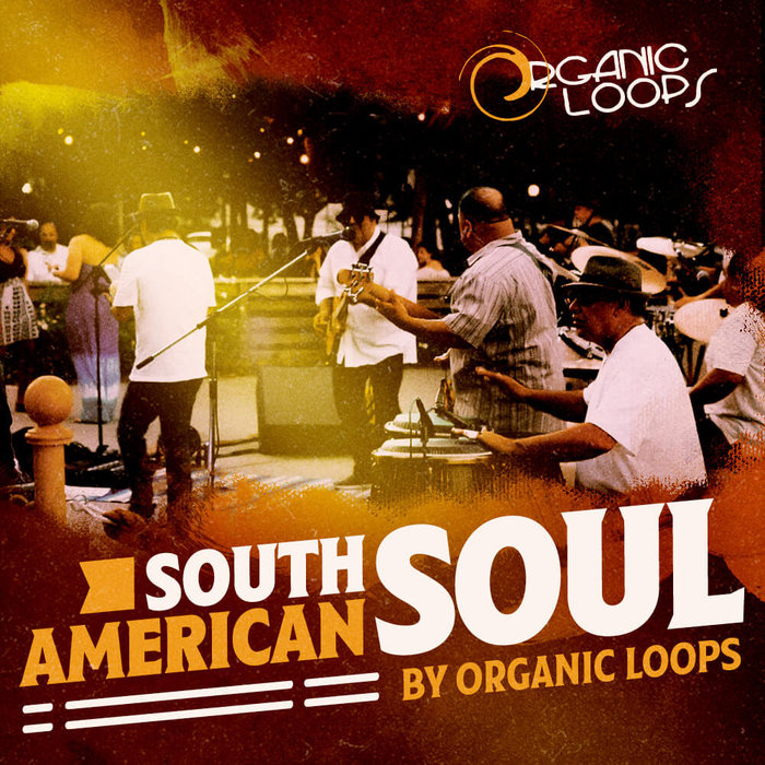 Organic Loops: South American Soul (Sample Pack WAV) at Juno Download