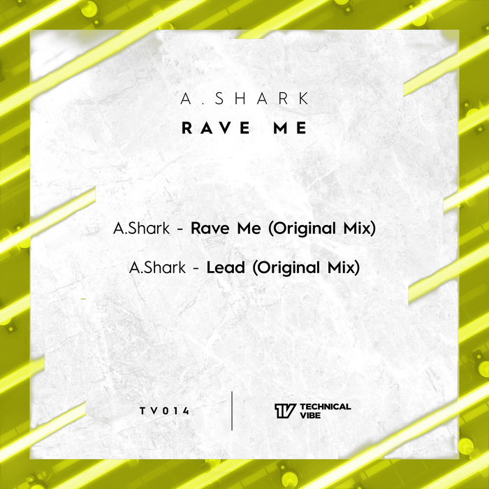 Rave Me by A Shark on MP3, WAV, FLAC, AIFF & ALAC at Juno Download