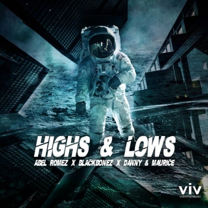 Highs & Lows by Abel Romez/Blackbonez & Danny & Maurice on MP3, WAV ...