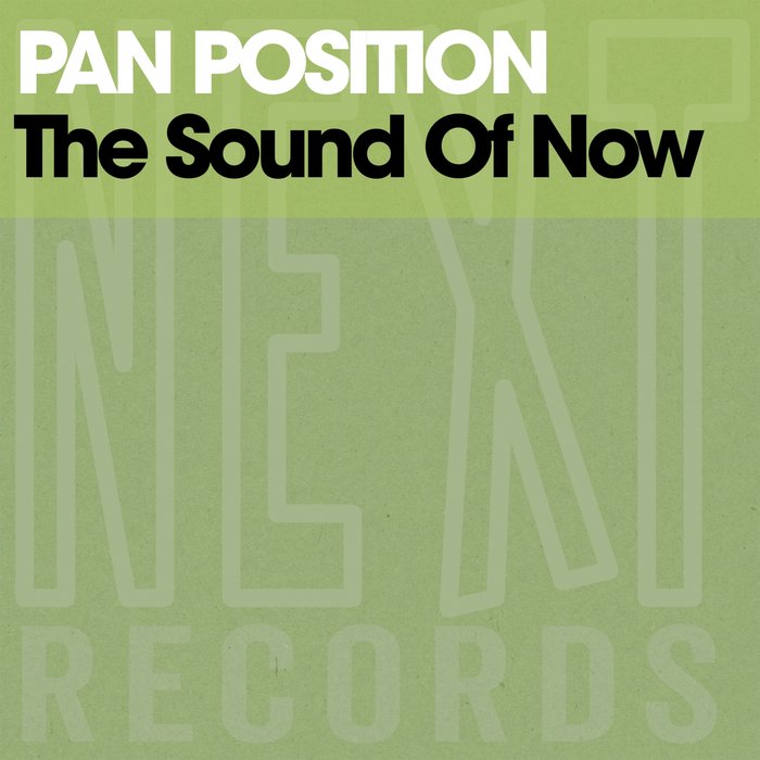 The Sound Of Now by Pan Position on MP3, WAV, FLAC, AIFF & ALAC at Juno ...