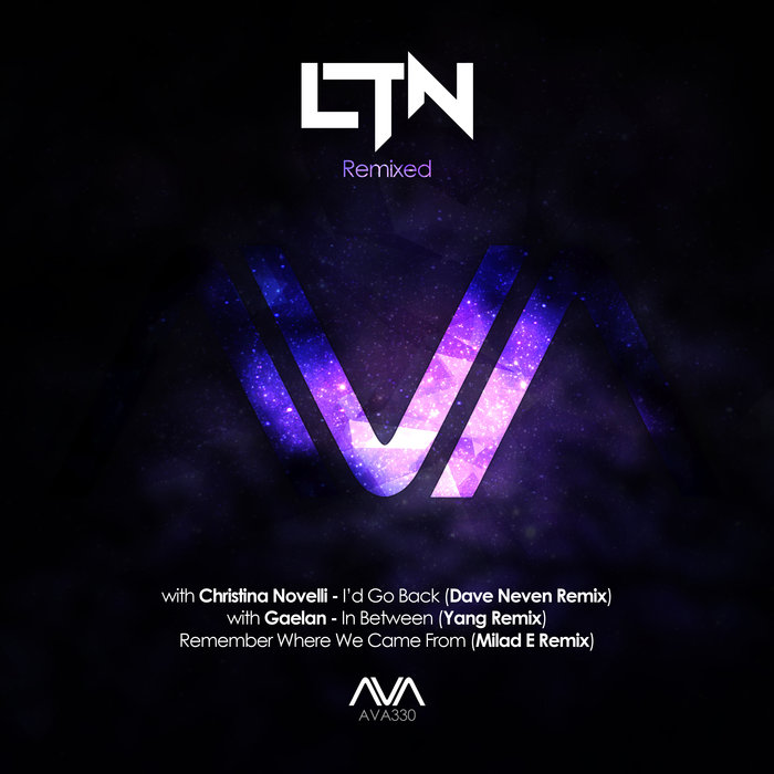 Remixed by LTN on MP3, WAV, FLAC, AIFF & ALAC at Juno Download
