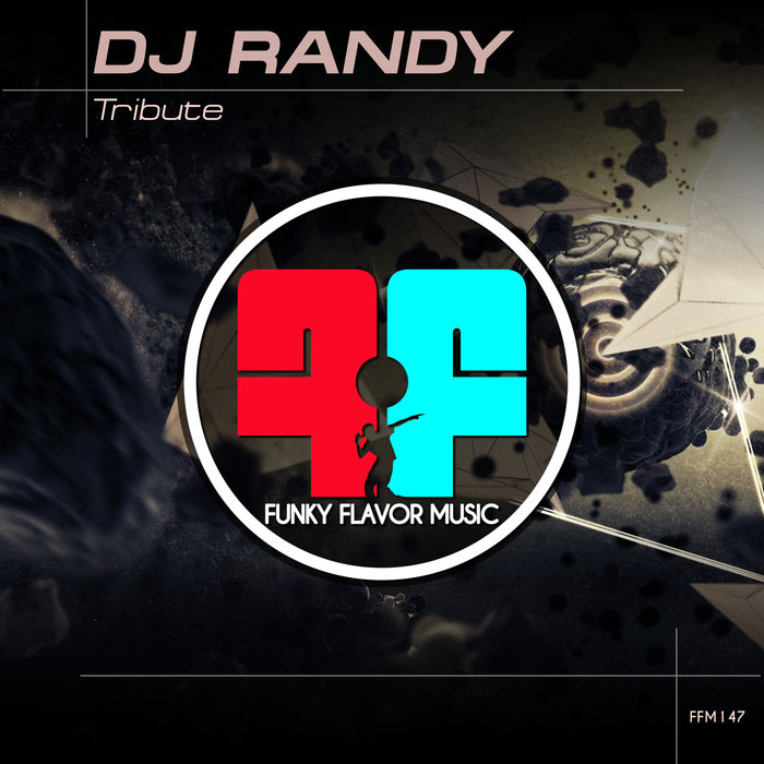 Tribute by DJ RANDY on MP3, WAV, FLAC, AIFF & ALAC at Juno Download