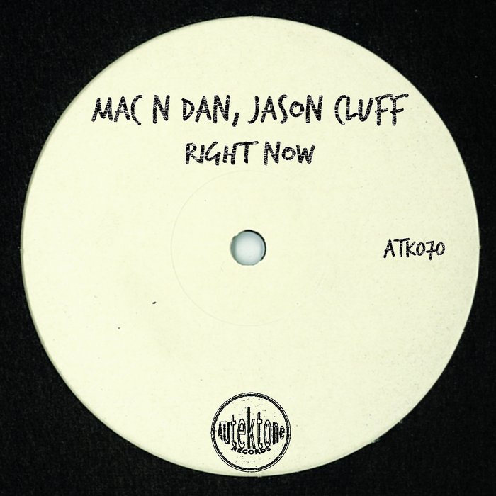 Right Now by Mac N Dan/Jason Cluff on MP3, WAV, FLAC, AIFF & ALAC at ...