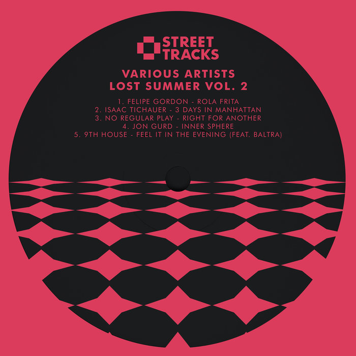 Street Tracks: Lost Summer Vol 2 by Felipe Gordon/Isaac Tichauer/No ...