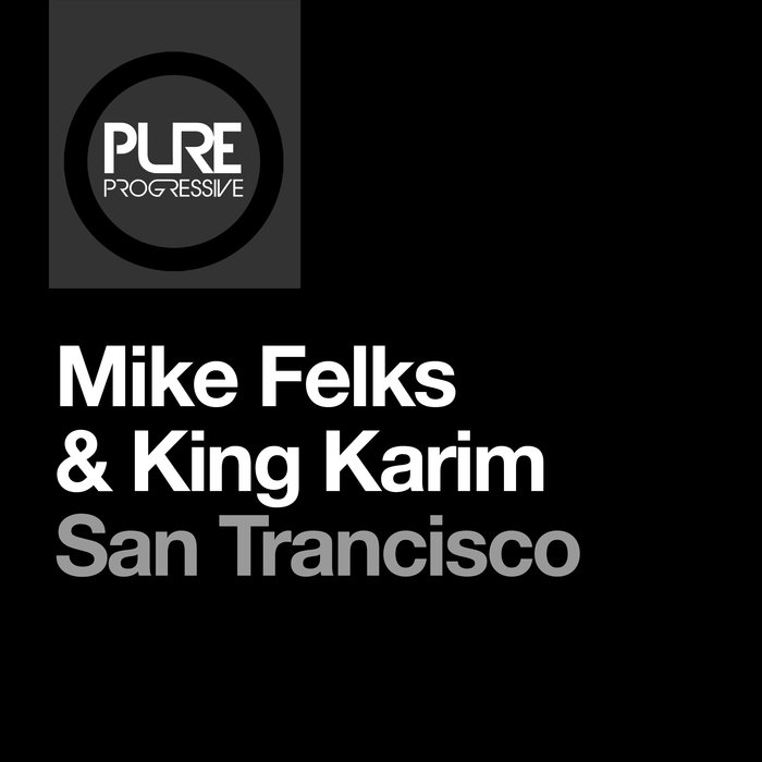 San Trancisco by Mike Felks & King Karim on MP3, WAV, FLAC, AIFF & ALAC ...