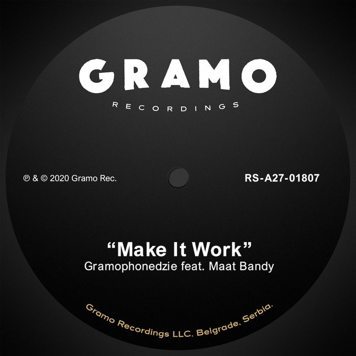 Make It Work by Gramophonedzie feat Maat Bandy on MP3, WAV, FLAC, AIFF ...