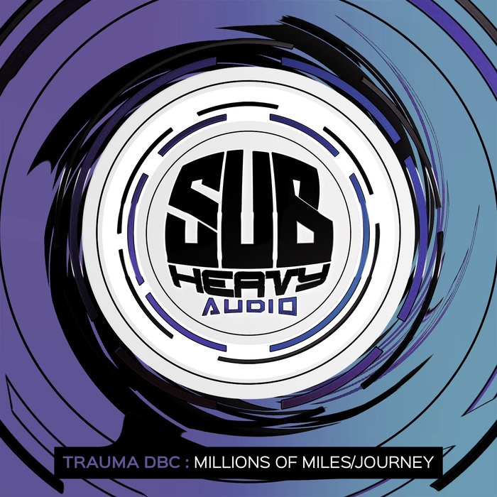 Millions Of Miles/Journey by Trauma DBC on MP3, WAV, FLAC, AIFF & ALAC ...