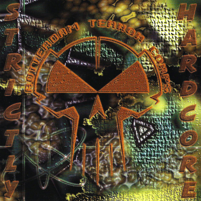 Strictly Hardcore (Remastered) by Rotterdam Terror Corps on MP3, WAV ...