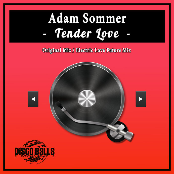 Adam Sommer - Tender Love on Juno Download | MP3, WAV, FLAC