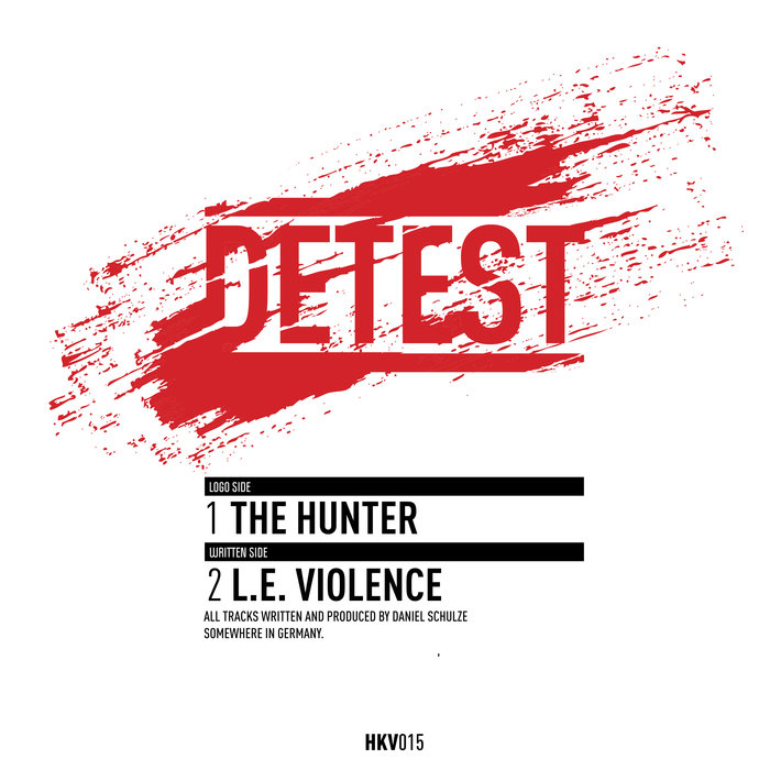 The Hunter/L.E. Violence by Detest on MP3, WAV, FLAC, AIFF & ALAC at ...