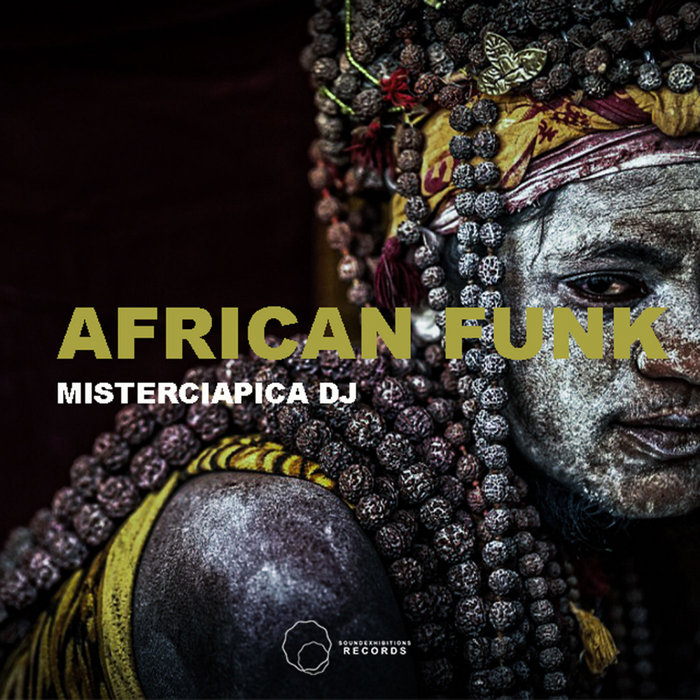 African Funk by Misterciapica DJ on MP3, WAV, FLAC, AIFF & ALAC at Juno ...