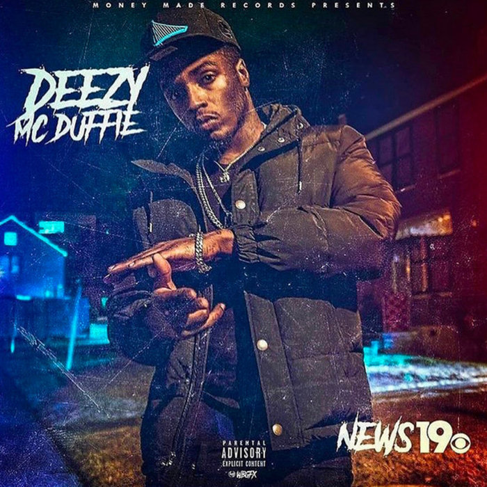 News 19 (Explicit) by Deezy Mcduffie on MP3, WAV, FLAC, AIFF & ALAC at ...