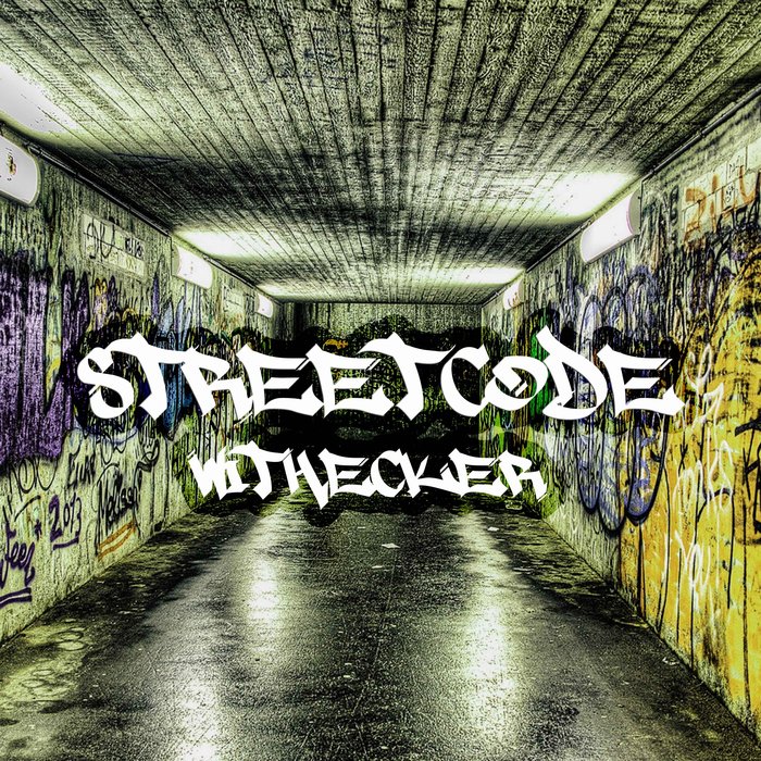 Streetcode by Withecker on MP3, WAV, FLAC, AIFF & ALAC at Juno Download