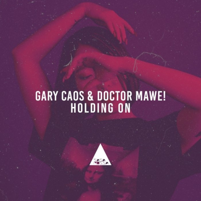 Holding On by Gary Caos/Doctor Mawe! on MP3, WAV, FLAC, AIFF & ALAC at ...
