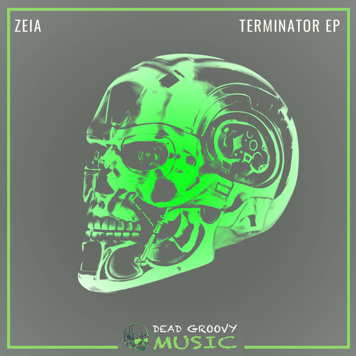 Terminator EP by Zeia on MP3, WAV, FLAC, AIFF & ALAC at Juno Download