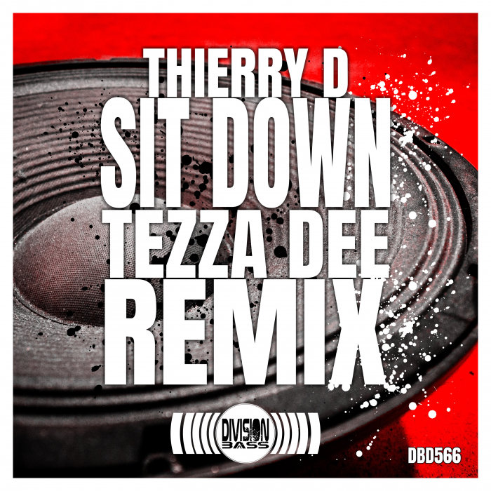 Sit Down (Tezza Dee Remix) by Thierry D on MP3, WAV, FLAC, AIFF & ALAC ...
