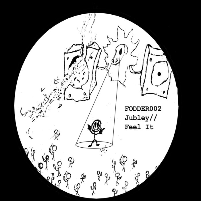 Feel It by Jubley on MP3, WAV, FLAC, AIFF & ALAC at Juno Download