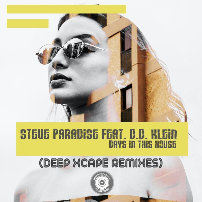 Days In This House (Deep Xcape Remixes) by Steve Paradise feat D.D. Klein on MP3, WAV, FLAC ...