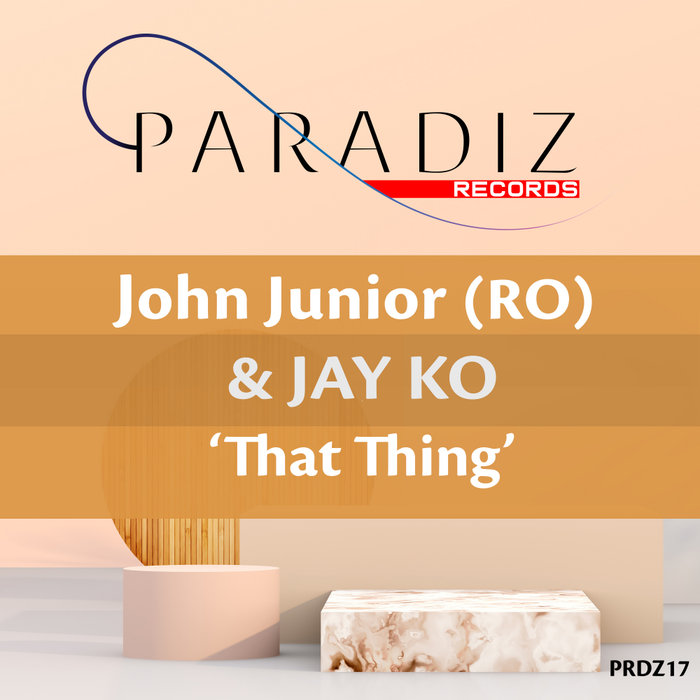 That Thing by John Junior/Jay Ko on MP3, WAV, FLAC, AIFF & ALAC at Juno ...