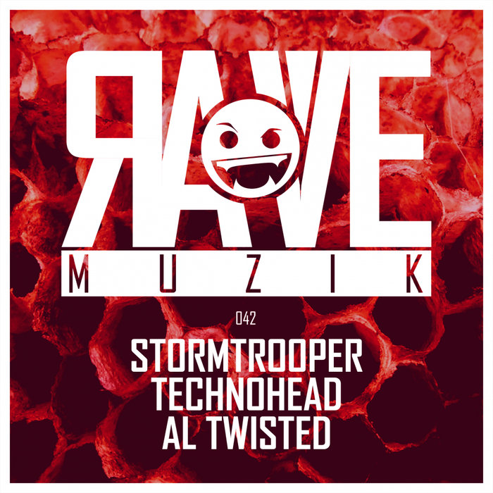 Rave Muzik 042 by Stormtrooper/Technohead/Al Twisted on MP3, WAV, FLAC ...