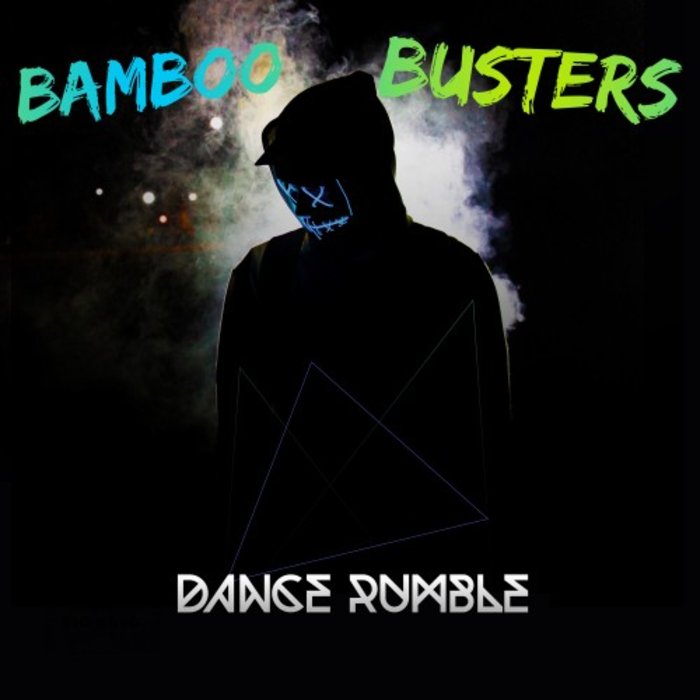 Dance Rumble by Bamboo Busters on MP3, WAV, FLAC, AIFF & ALAC at Juno ...