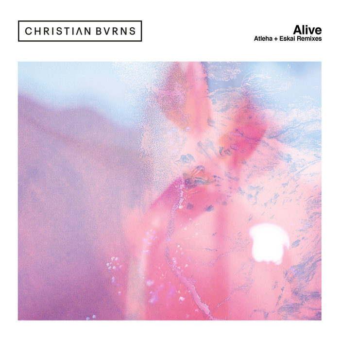 Alive by Christian Burns on MP3, WAV, FLAC, AIFF & ALAC at Juno Download
