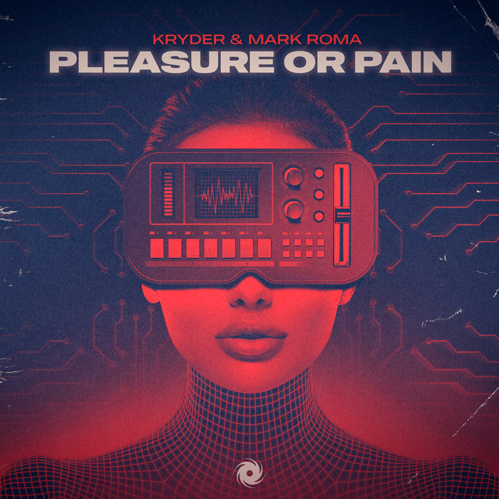Pleasure Or Pain (Extended Mix) by Kryder/Mark Roma on MP3, WAV, FLAC ...