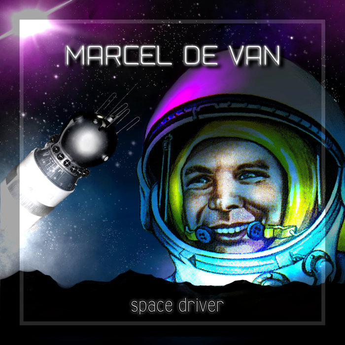 Space Driver by Marcel De Van on MP3, WAV, FLAC, AIFF & ALAC at Juno ...