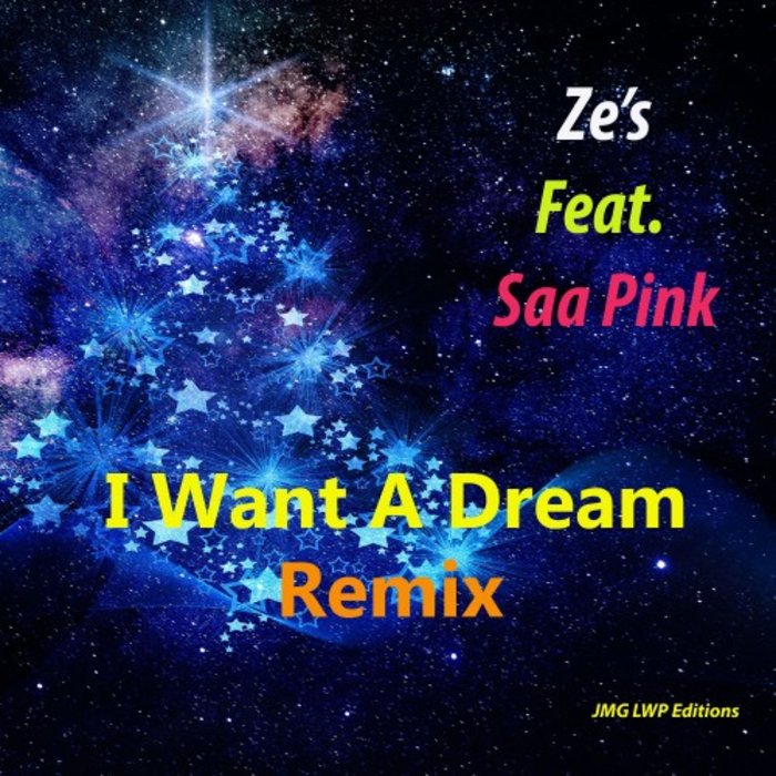 I Want A Dream by Ze s feat Saa Pink on MP3, WAV, FLAC, AIFF & ALAC at ...