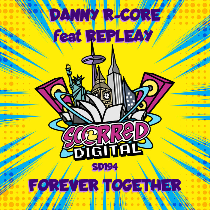 Forever Together by Danny R-Core feat Repleay on MP3, WAV, FLAC, AIFF ...