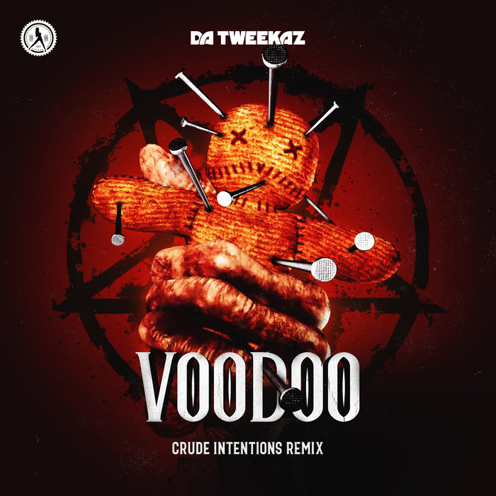 Voodoo (Crude Intentions Remix - Extended Mix) by Da Tweekaz on MP3 ...