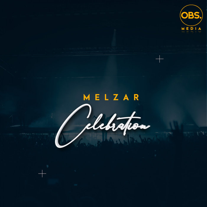 Celebration by Melzar on MP3, WAV, FLAC, AIFF & ALAC at Juno Download