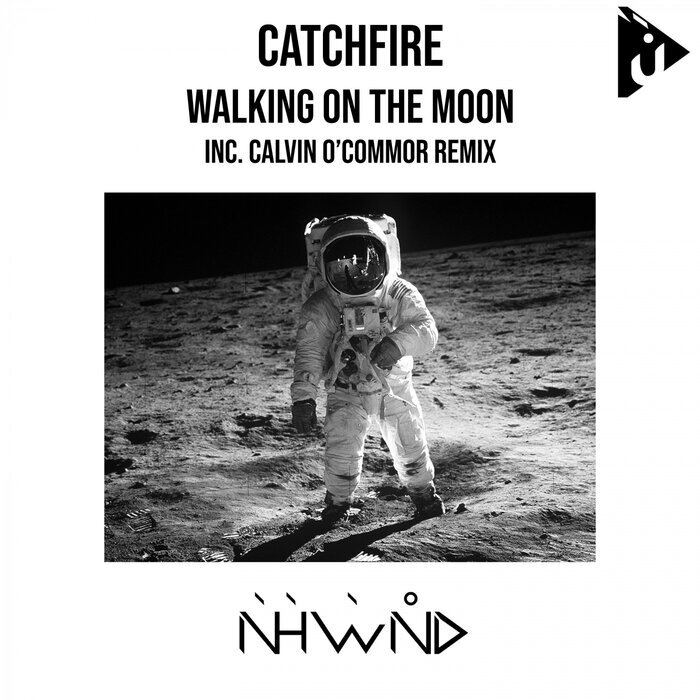 Walking On The Moon by Catchfire on MP3, WAV, FLAC, AIFF & ALAC at Juno Download