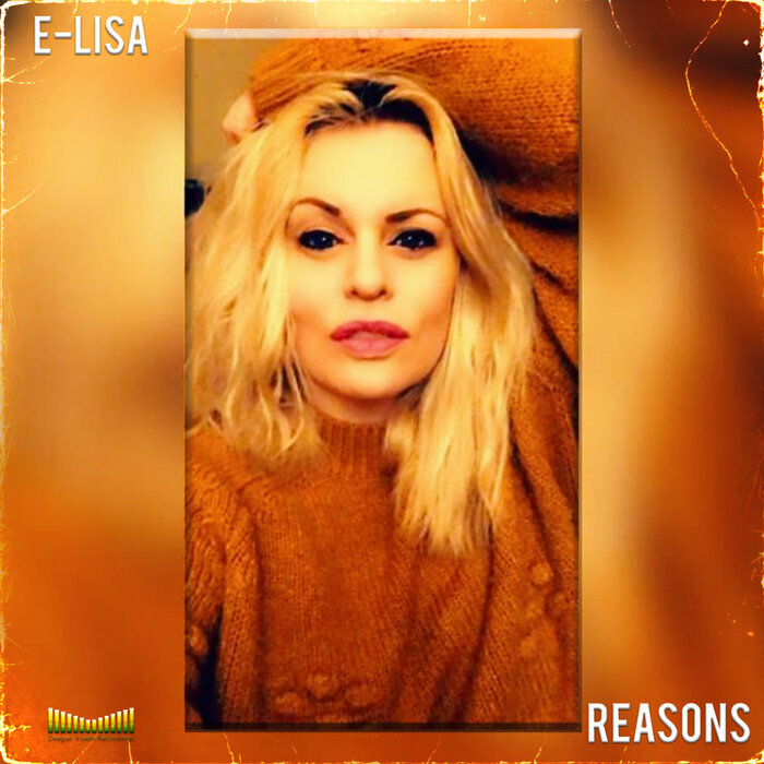 Reasons by E-LISA on MP3, WAV, FLAC, AIFF & ALAC at Juno Download