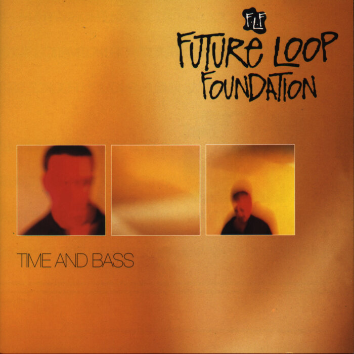 Time & Bass (Expanded Edition) by Future Loop Foundation on MP3, WAV ...