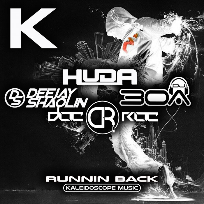 Huda Hudia/DJ30A/Doc Roc/DeeJay Shaolin - Runnin Back on Juno Download ...