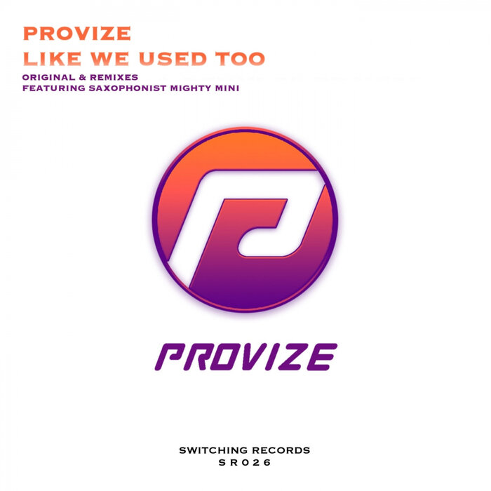 Like We Used Too by Provize on MP3, WAV, FLAC, AIFF & ALAC at Juno Download