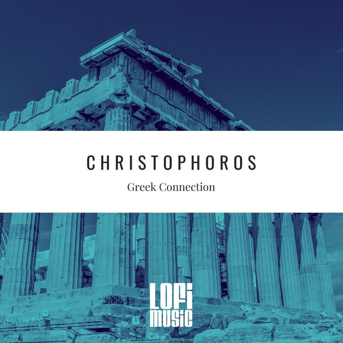 Greek Connection by Christophoros on MP3, WAV, FLAC, AIFF & ALAC at ...