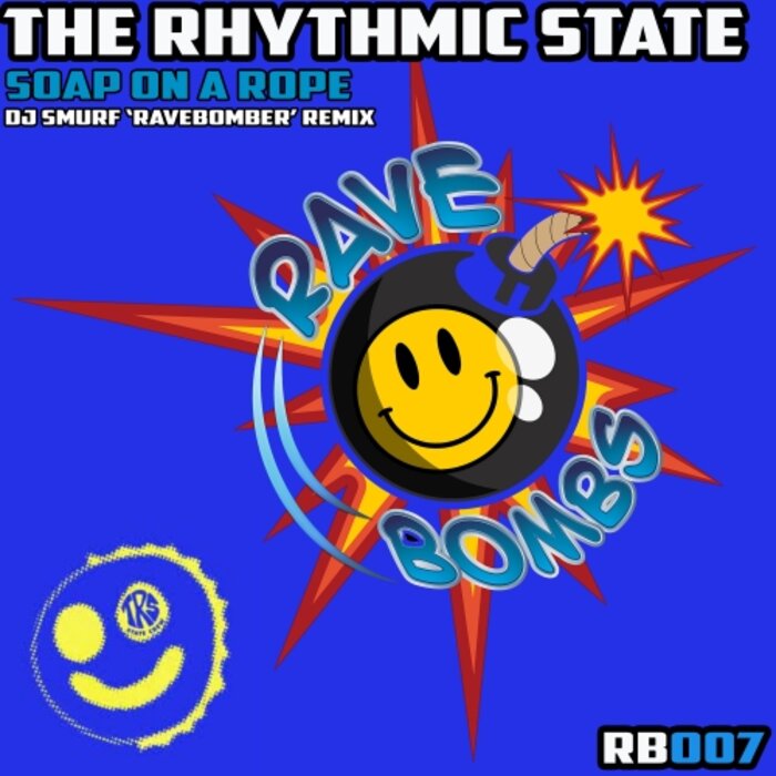 Soap On A Rope (DJ Smurf ravebomber Remix) by The Rhythmic State on MP3 ...