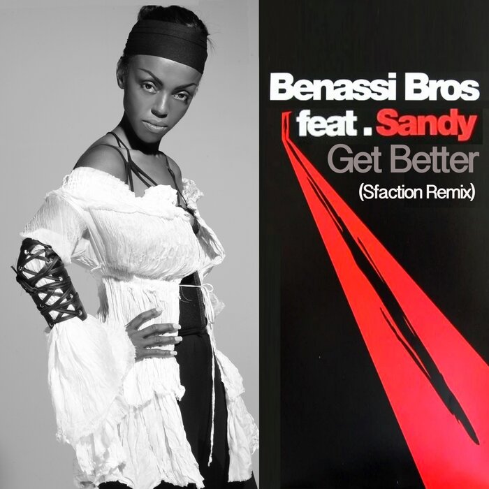 Benassi Bros/KMC/Sandy Chambers - Get Better (Sfaction Remix) on Juno ...