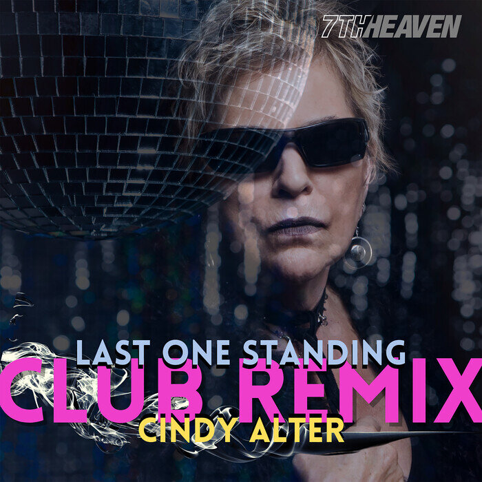 Last One Standing (7th Heaven Club Remix) by Cindy Alter on MP3, WAV ...