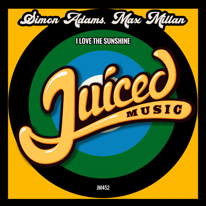 I Love The Sunshine by Simon Adams/Max Millan on MP3, WAV, FLAC, AIFF ...