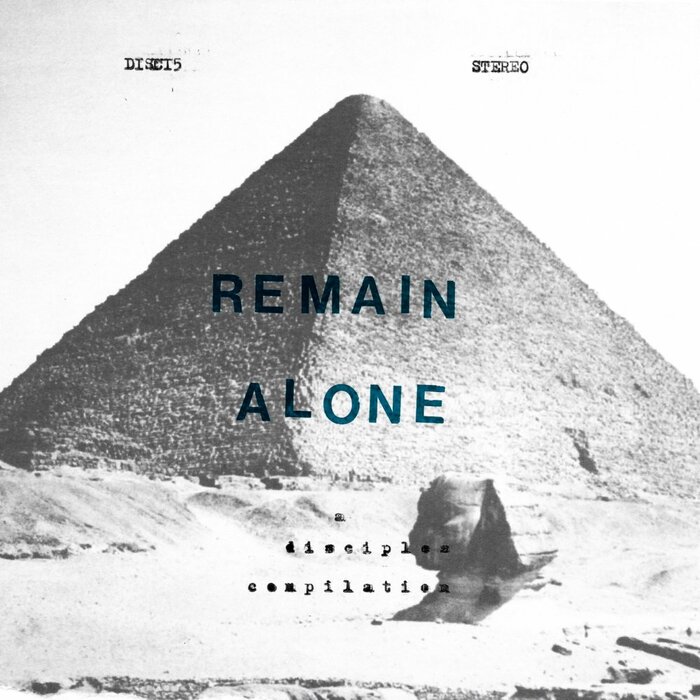Remain Alone (A Disciples Compilation) by Model Home/His Name Is Alive ...